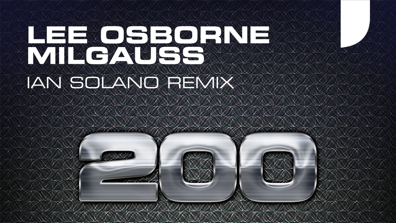 Lee Osborne - Milgauss (Ian Solano Remix) [Mondo Records] - YouTube