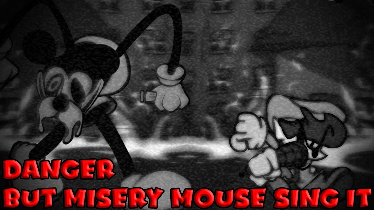 Danger ( But Misery Mouse Sing It ) - Friday Night Funkin [Vs Impostor ...