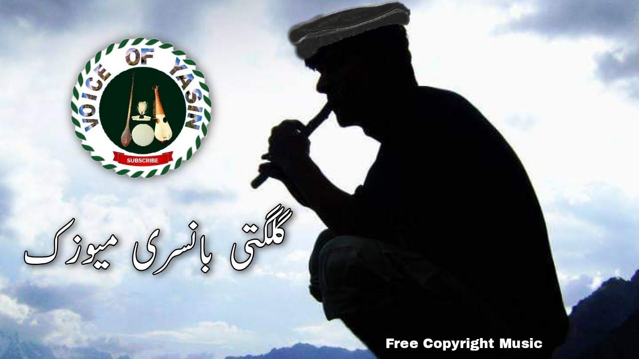 Gilgit Baltistan Flute Background Tune | Bansuri | Free Copyright Music ...