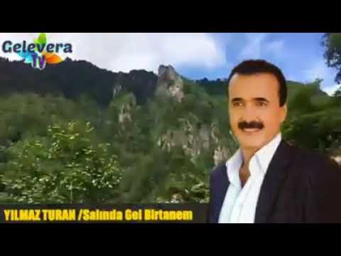YILMAZ TURAN -Salında Gel Birtanem