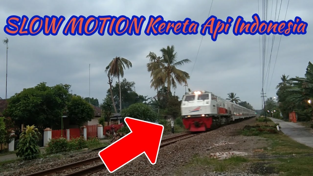 SLOW MOTION || Kereta Api Indonesia - YouTube
