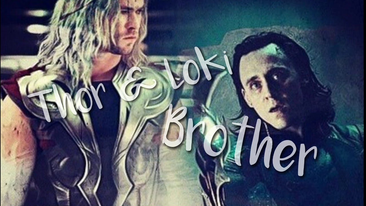 Thor & Loki. Brother. - YouTube