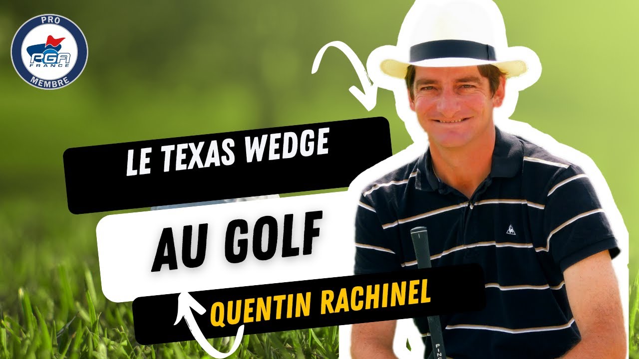 Comment Maîtriser le Texas Wedge : L'astuce pour sortir des situations ...