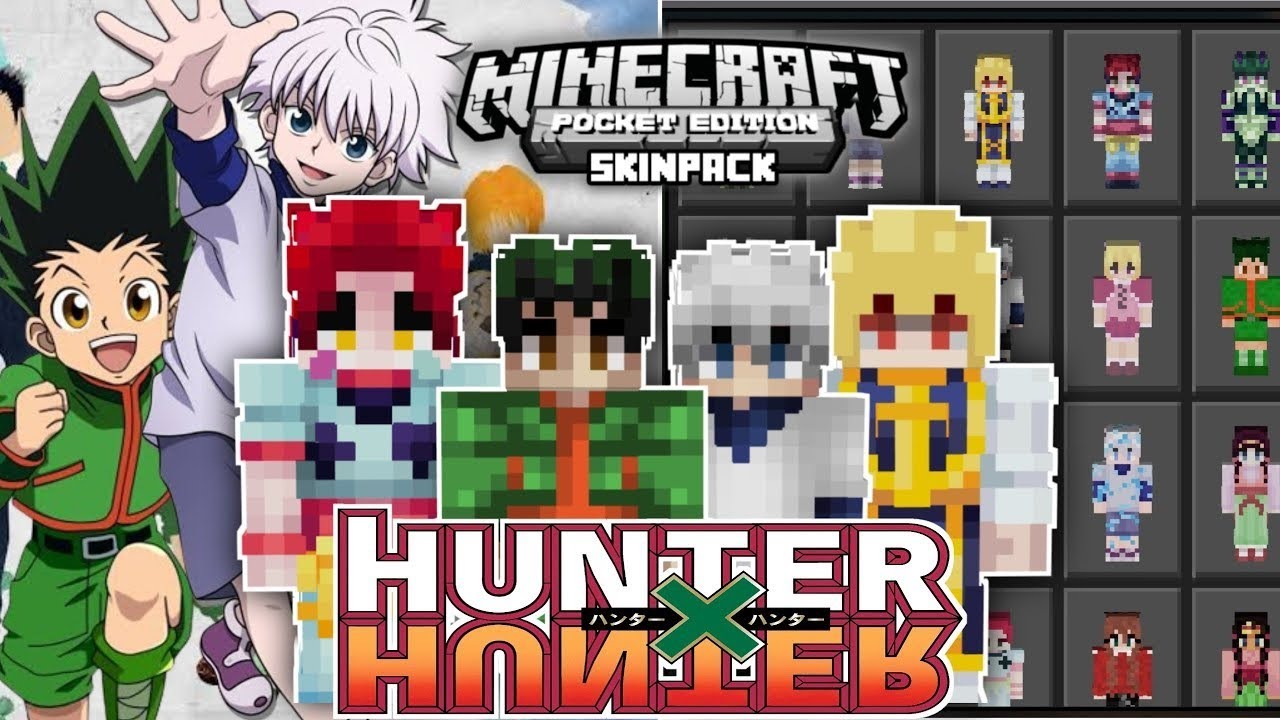 Anime Skinpack Hunter X Hunter Minecraft pocket edition All version ...