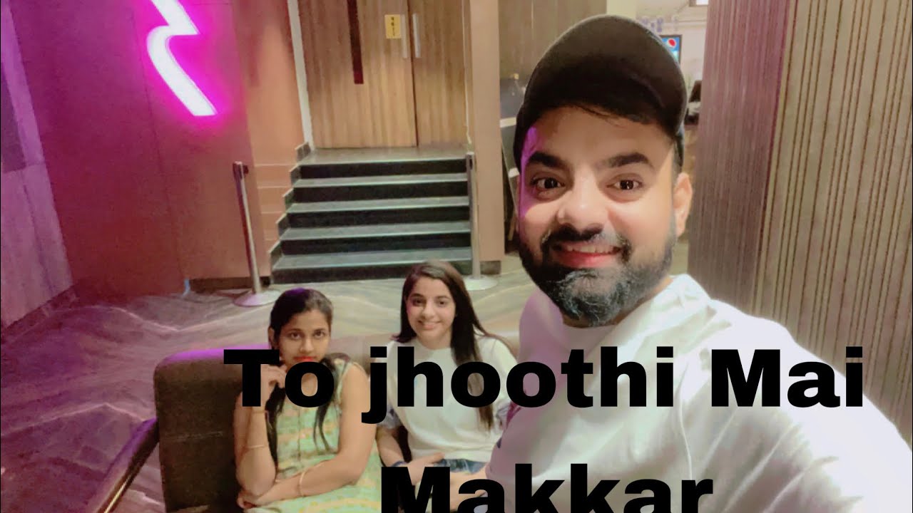 Tu jhoothi Mai Makkar || G3S Cinema Rohini Sector 11 - YouTube