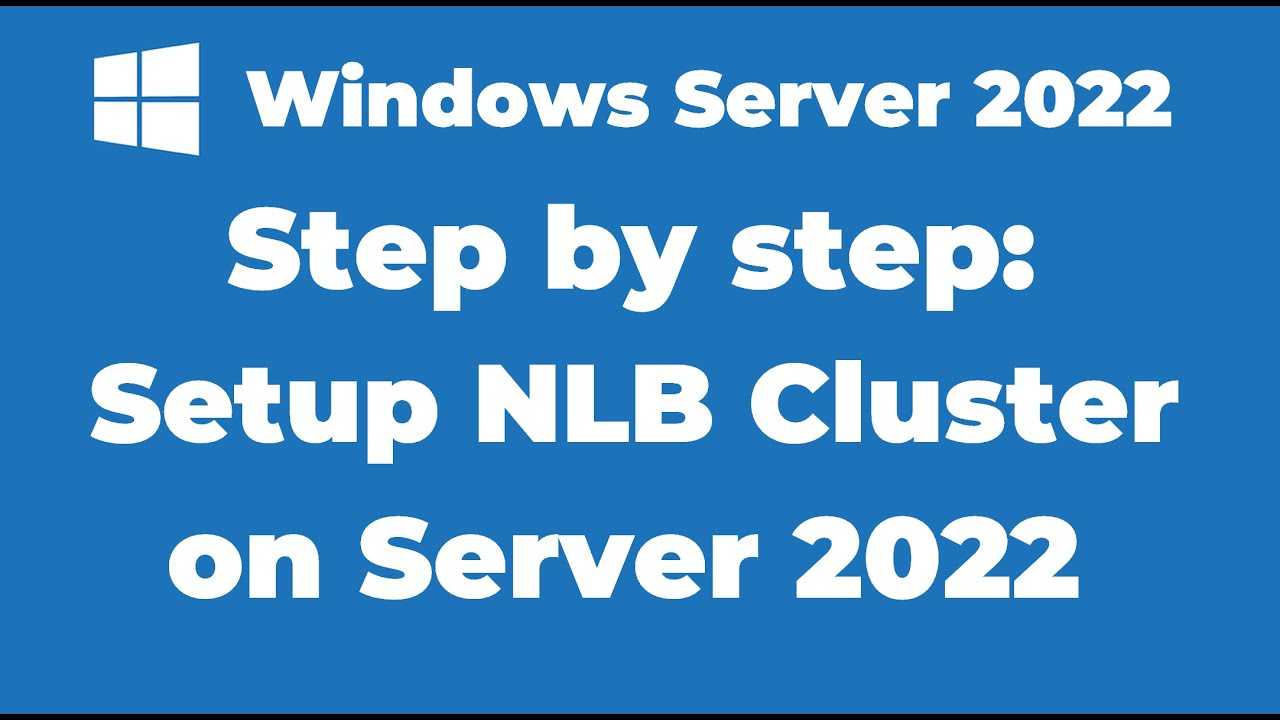 108. How to Setup NLB Cluster on Windows Server 2022 - YouTube