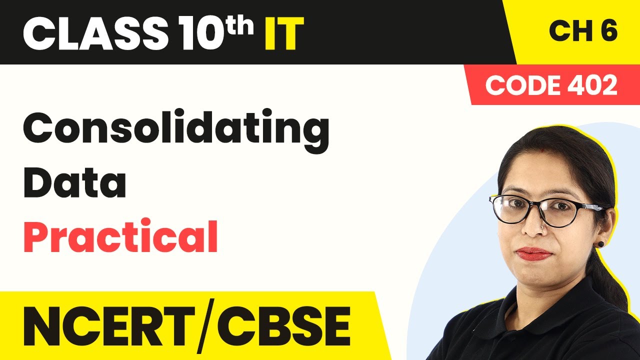 Class 10 IT Unit 2 Consolidating Data Practical Book Code 402 2022 Class 10 IT Unit 2 Consolidating Data Practical Book Code 402 2022