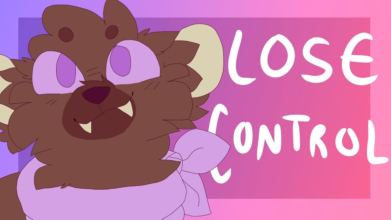 lose control ♡ meme (gift) - YouTube