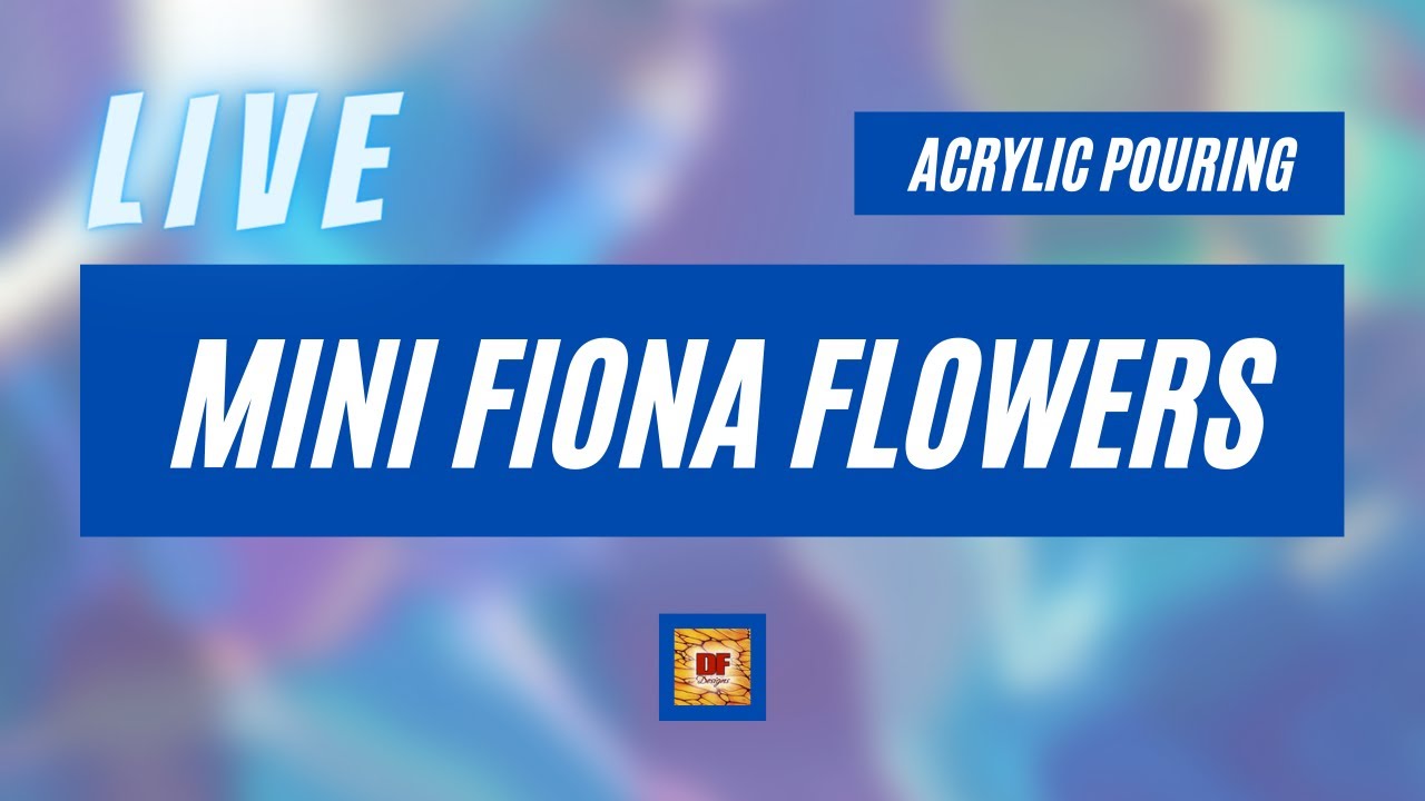 More Mini Fiona Flowers | Acrylic Pouring | LIVE Stream | Fluid Art ...