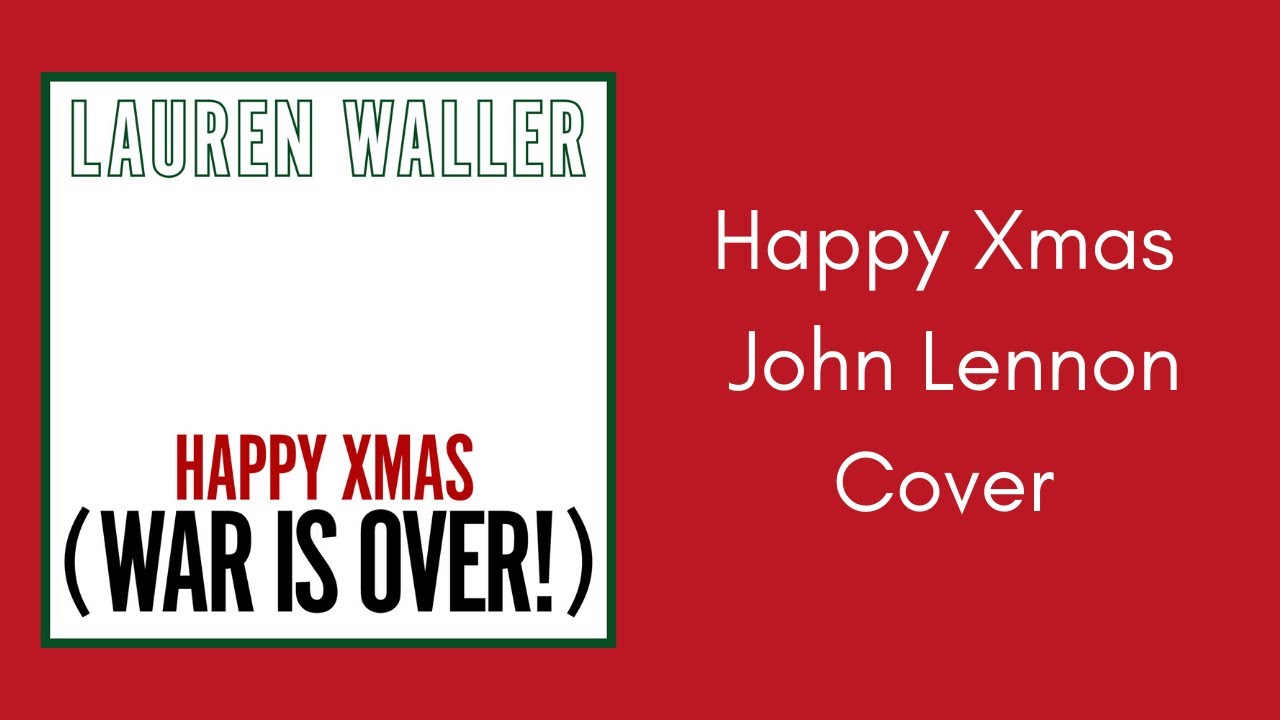 HAPPY XMAS (WAR IS OVER) COVER [studio track] - YouTube