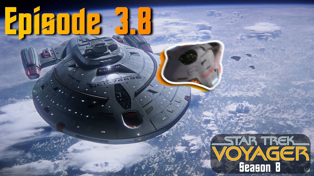 Voyager Season 8 - Episode 3.8 (fan made audio drama). - YouTube