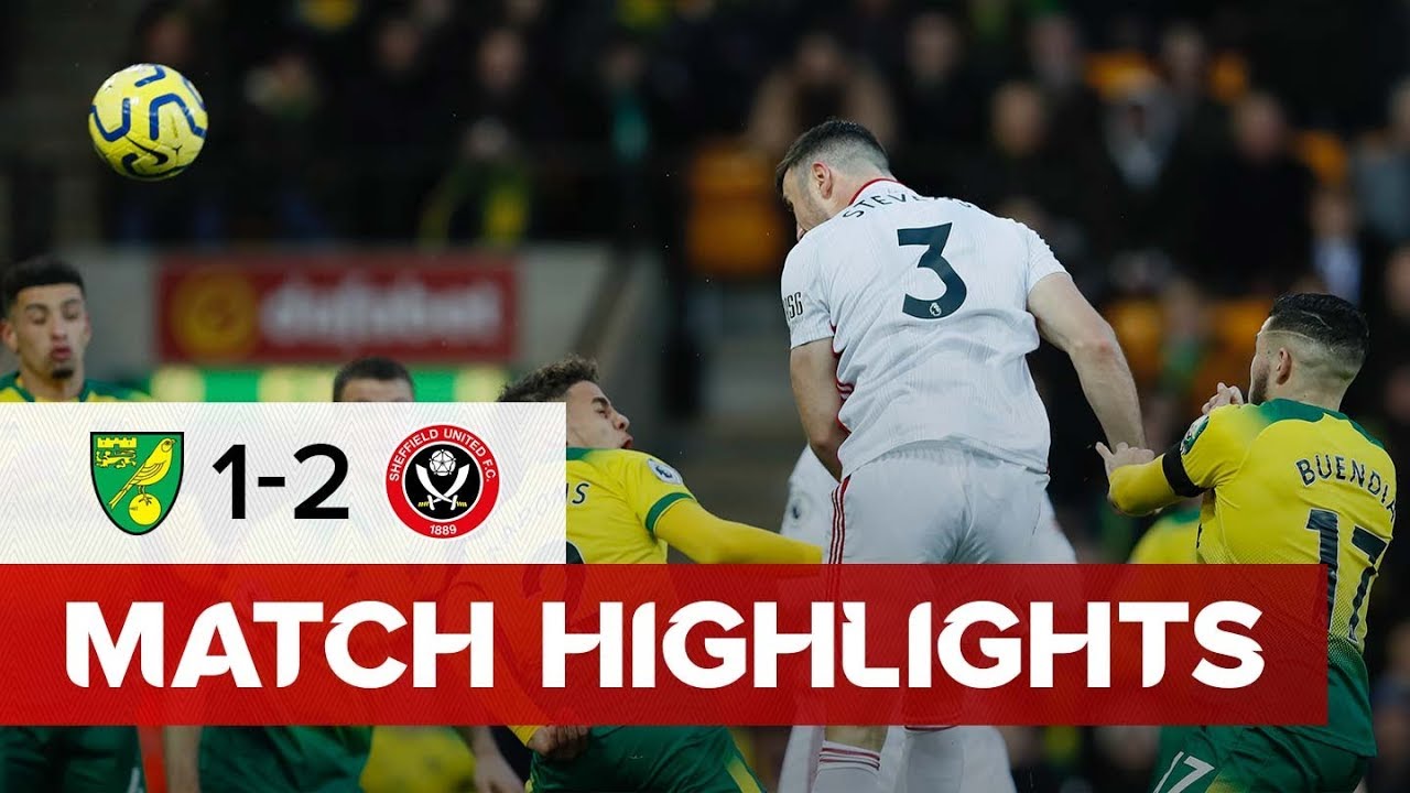 Norwich City 1 2 Sheffield United Premier League Highlights Youtube