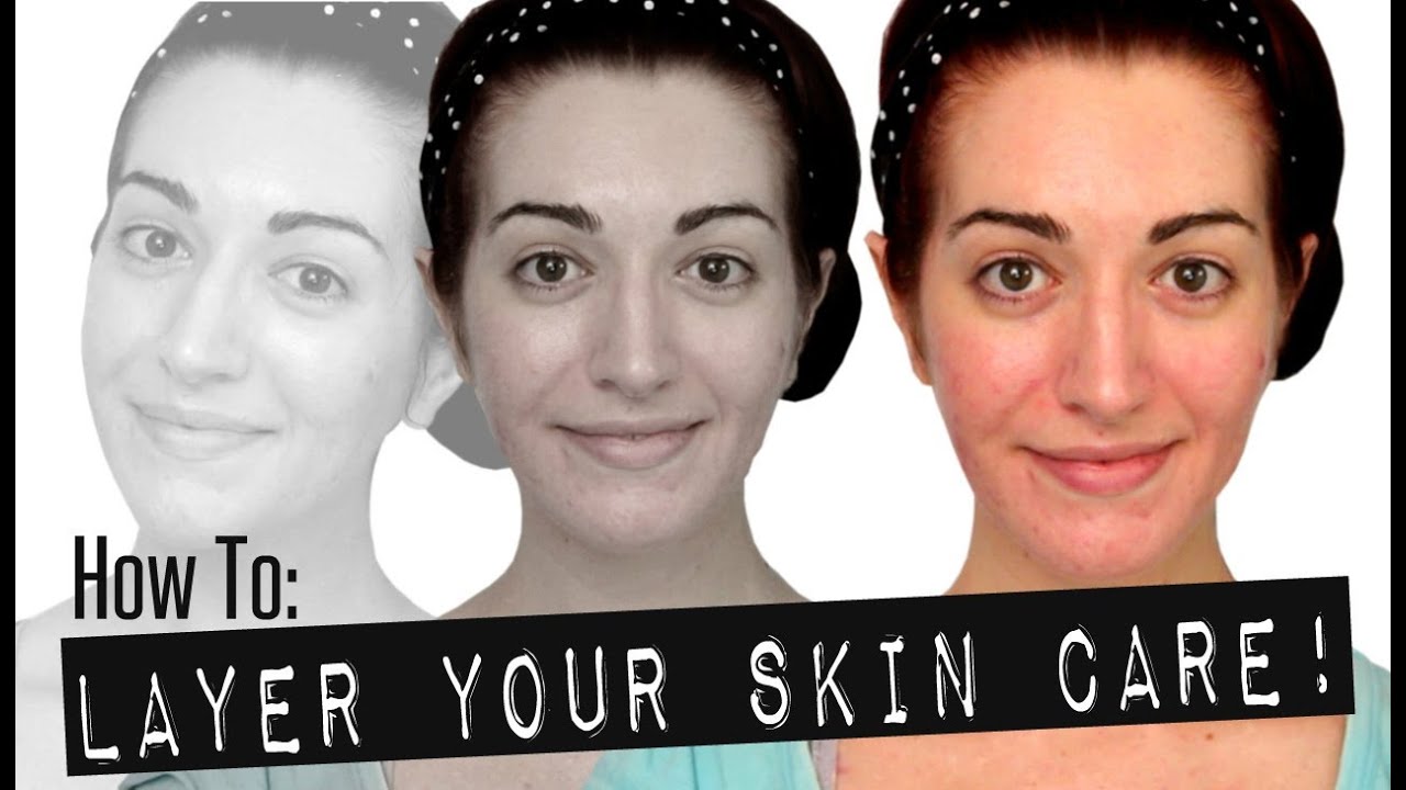 HOW TO: LAYER YOUR SKIN CARE! Layering Acne Treatments & More! Skincare ...
