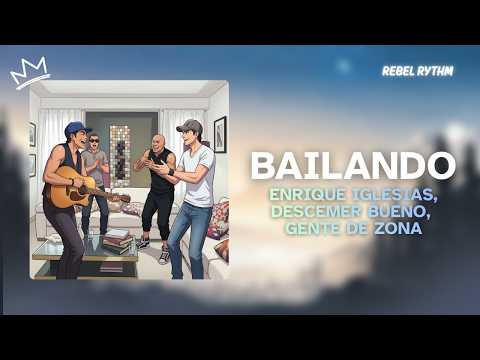 Enrique Iglesias, Descemer Bueno, Gente De Zona - Bailando (Lyrics)