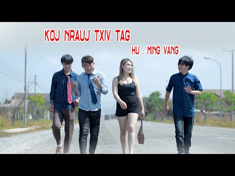 Min Vang -🌹Koj Nrauj Txiv Tag 🌹Nkauj Tawm Tshiab 12/2022