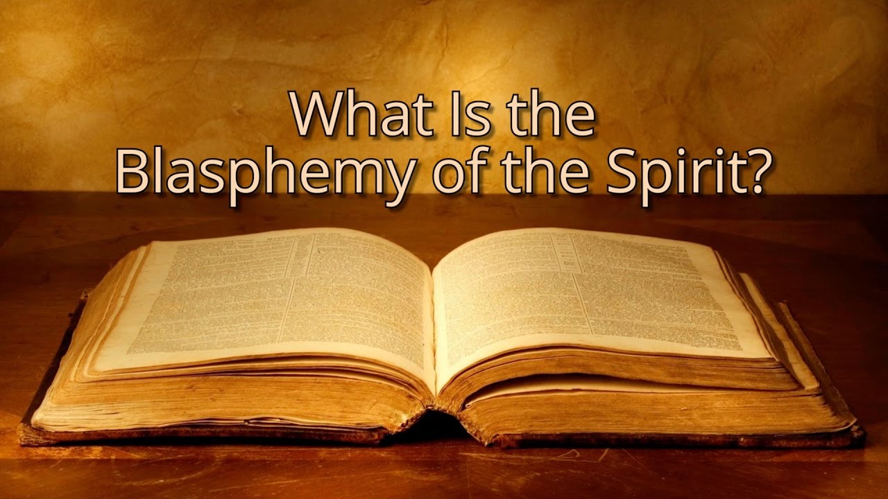 What Is the Blasphemy of the Spirit? - YouTube