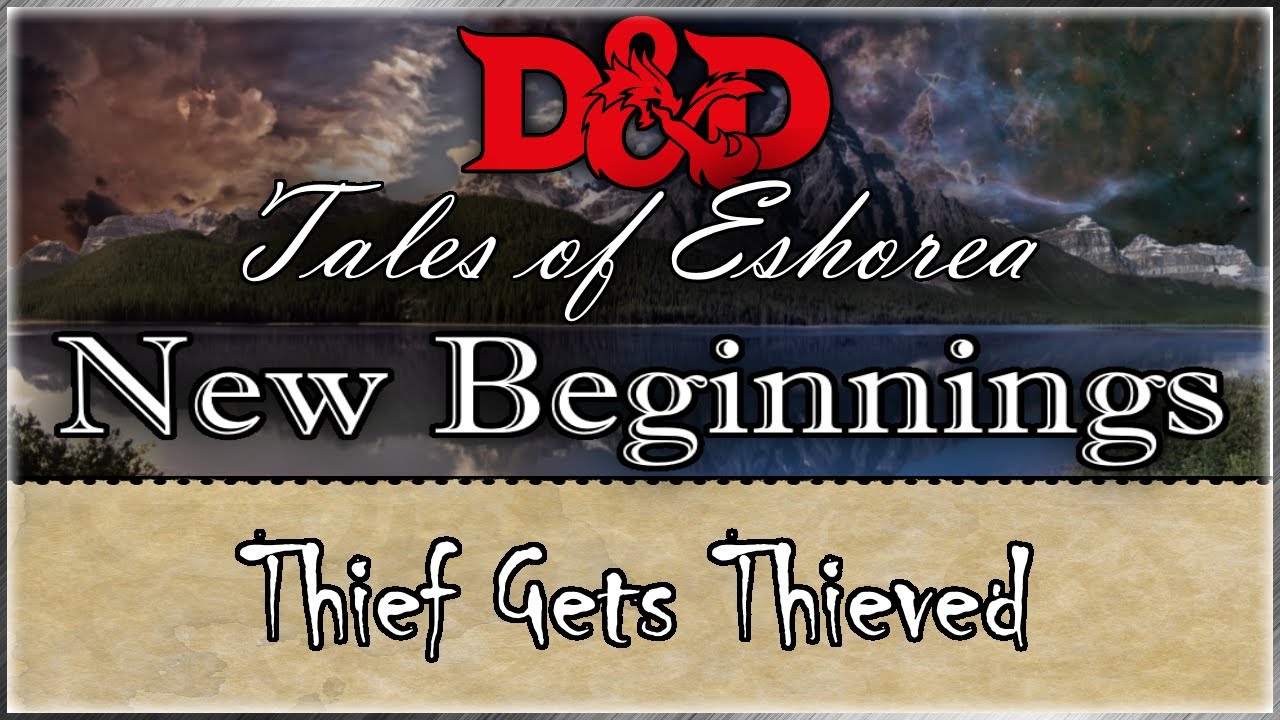 Thief Gets Thieved - Part 2 | ToE - New Beginnings - YouTube