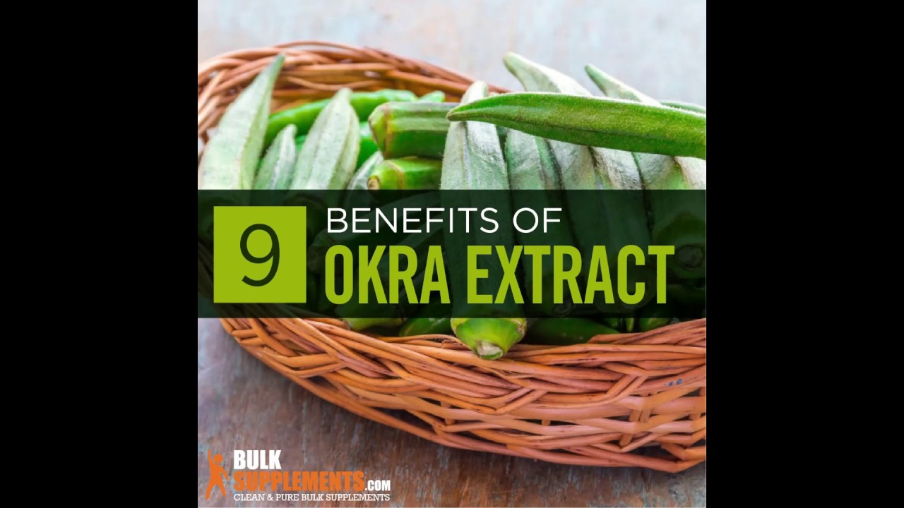 What is okra - okra extract - okra nutrition - okra benefits - okra ...