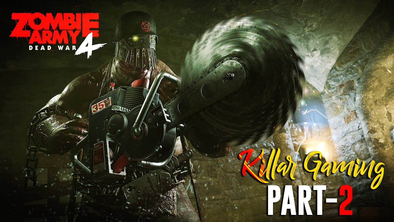 Zombie Army 4 Dead War Part 02 With Killar Gaming - YouTube