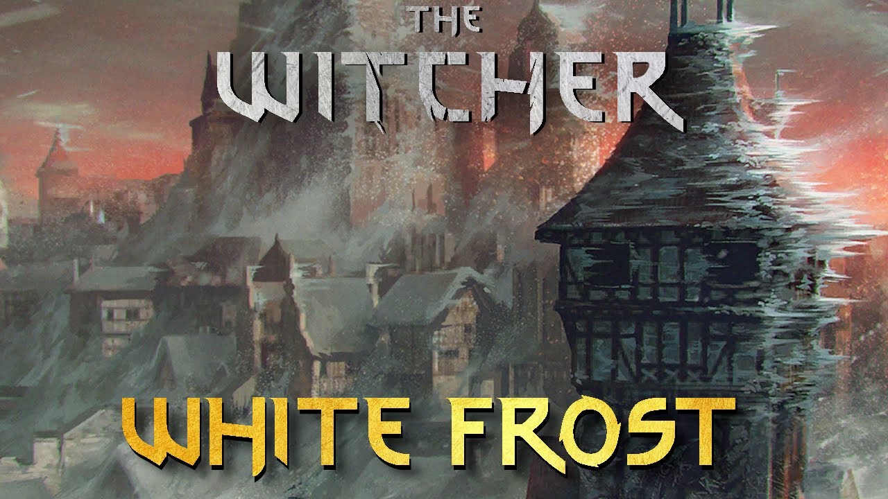 The White Frost - Witcher Lore - YouTube