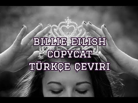 Billie Eilish - Copycat / Türkçe Çeviri