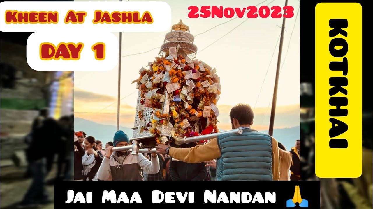 ||Kheen At Jashla KOTKHAI 2023😍||(DAY 1) |Jai Maa Devi Nandan🙏 ...