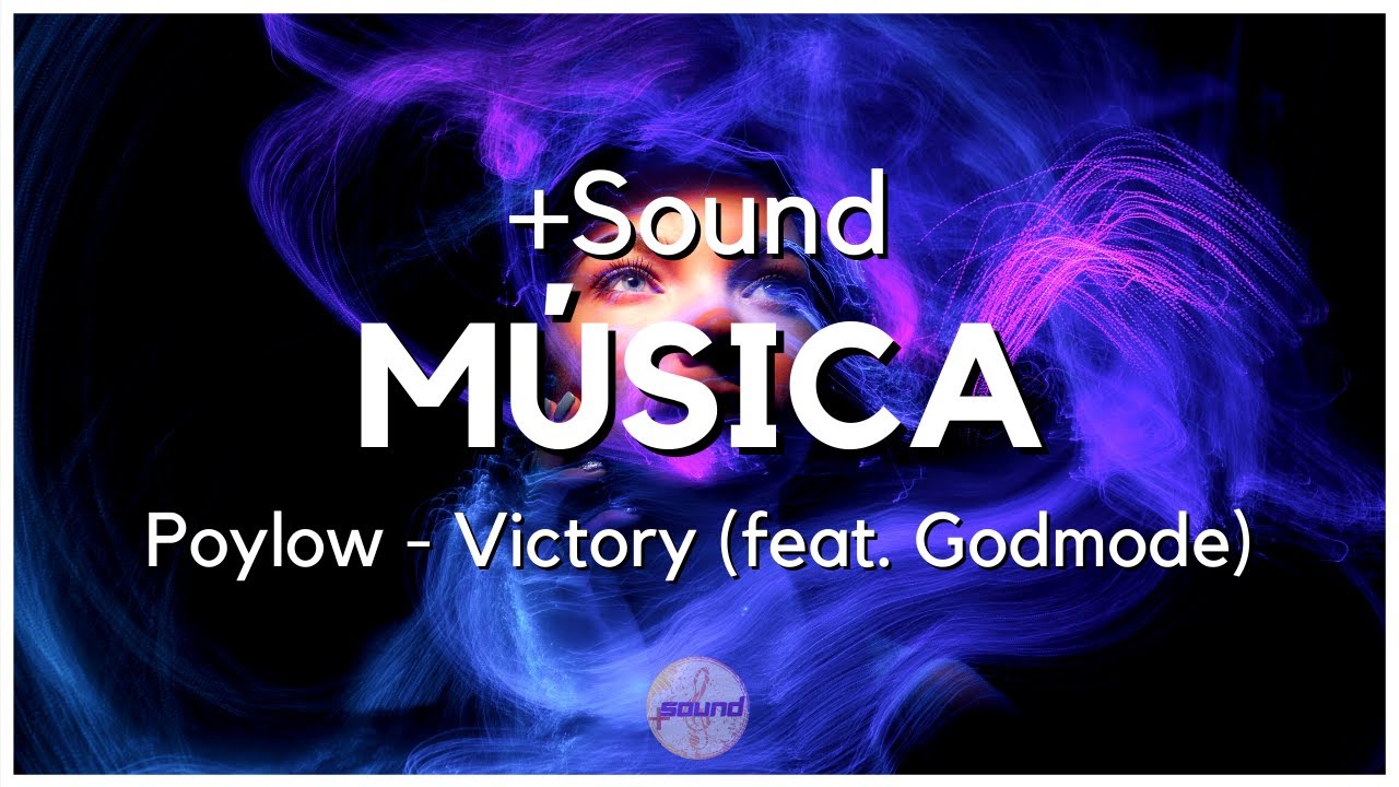 🔊HOUSE: Nova música Internacional 🔥| Poylow Victory feat Godmode | Sem ...
