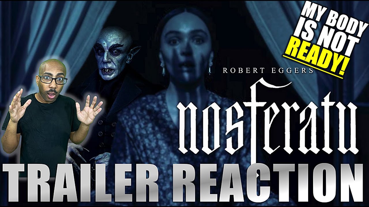 NOSFERATU 2024 TEASER TRAILER REACTION! MY BODY IS NOT READY! ROBERT ...