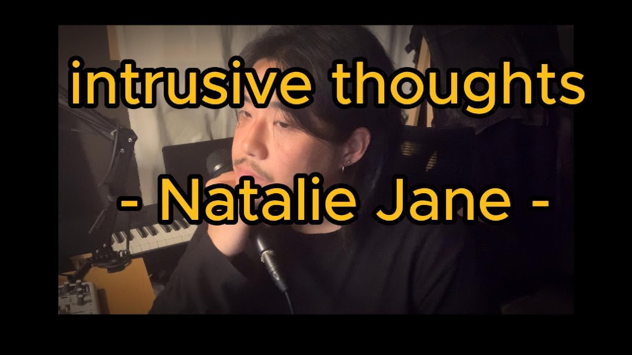 Natalie Jane - Intrusive Thoughts (cover by bluef) - YouTube