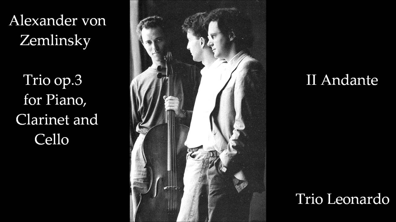 Alexander von Zemlinsky Trio op.3 for Piano, Clarinet and Cello 2 ...