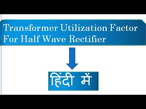 Transformer Utilization Factor for Half Wave Rectifier - हिंदी में - YouTube