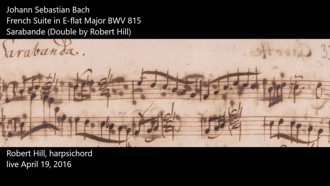 J S Bach French Suite in E-flat Major BWV 815 live complete. Robert ...