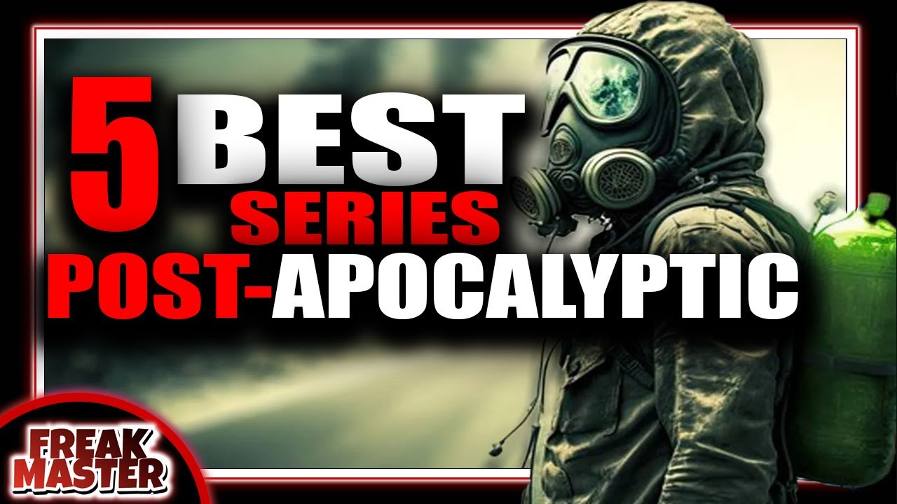 Top 5 Best POST APOCALYPTIC SERIES | FreakMaster - YouTube