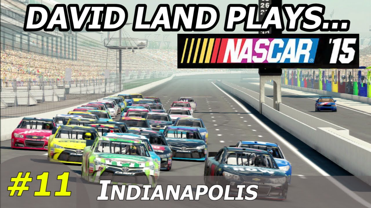David Land Plays NASCAR '15 (R11S01- Indianapolis) HD 60FPS PS3 ...