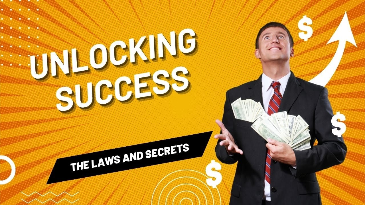 Unlocking Success - The Laws and Secrets - YouTube
