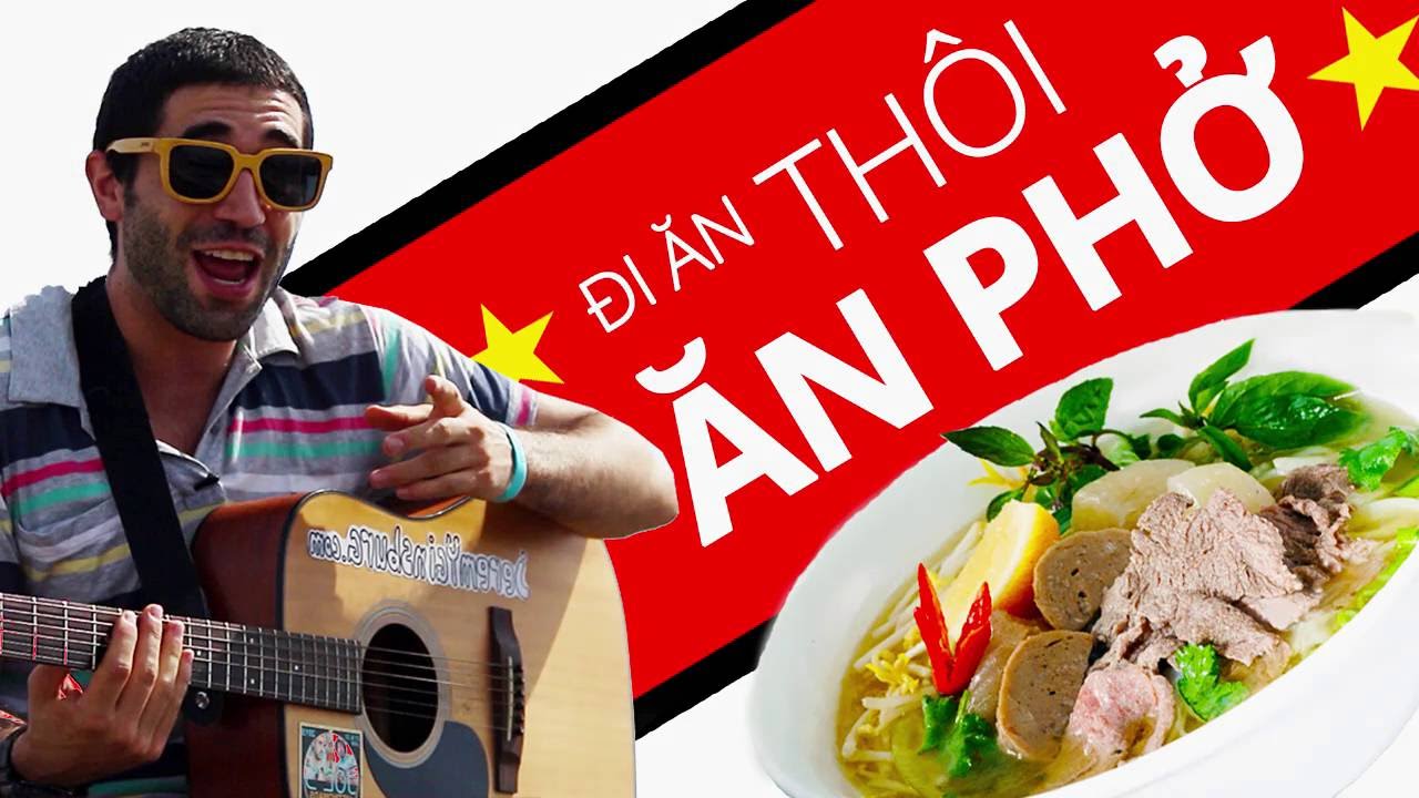 The Phở Song (Nào Hãy Cùng Phở) - YouTube