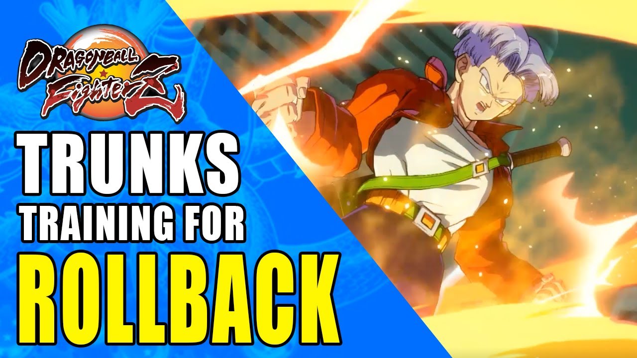 Trunks prepares for Rollback! [#DBFZ] Dragonball Fighterz Ranked Gameplay - YouTube