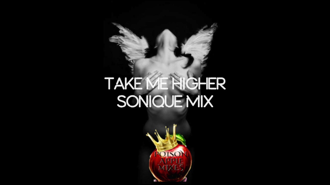 Take Me Higher Custom Sonique Mix - YouTube Music
