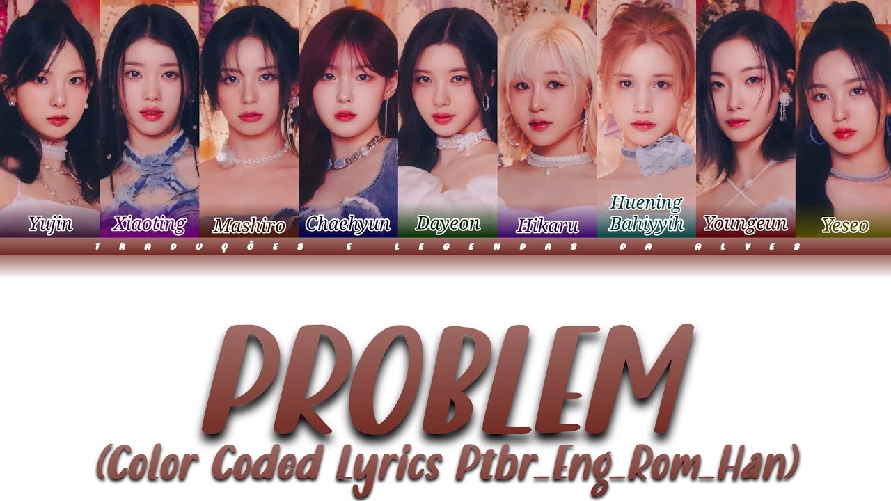 Kep1er - PROBLEM (Color Coded Lyrics Ptbr_Eng_Rom_Han) - YouTube