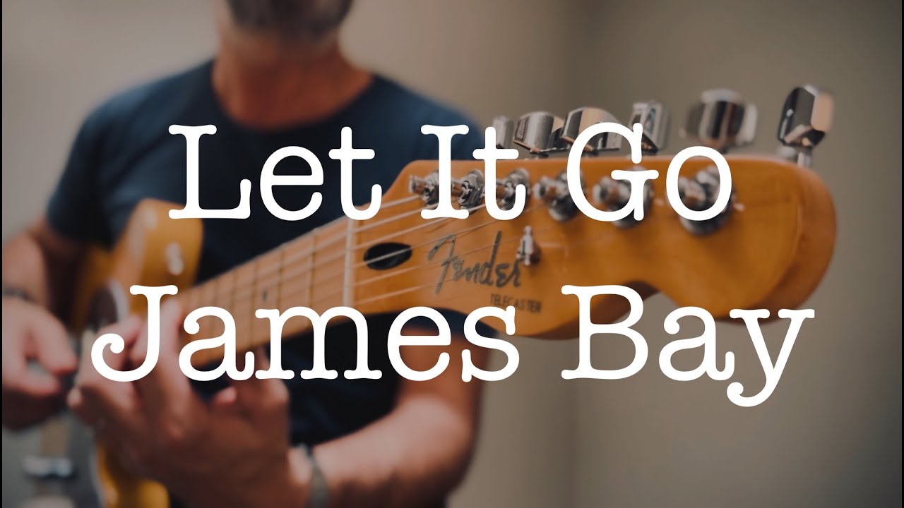 Let It Go - James Bay - Acoustic Cover - Voice, Piano and Guitar - YouTube