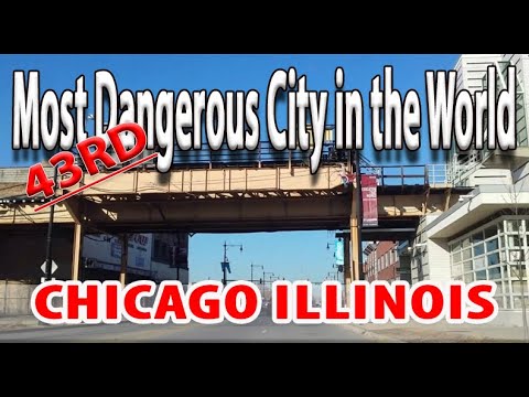 Chicago Ranked 43rd Most Dangerous City in the World - How Bad is it ...