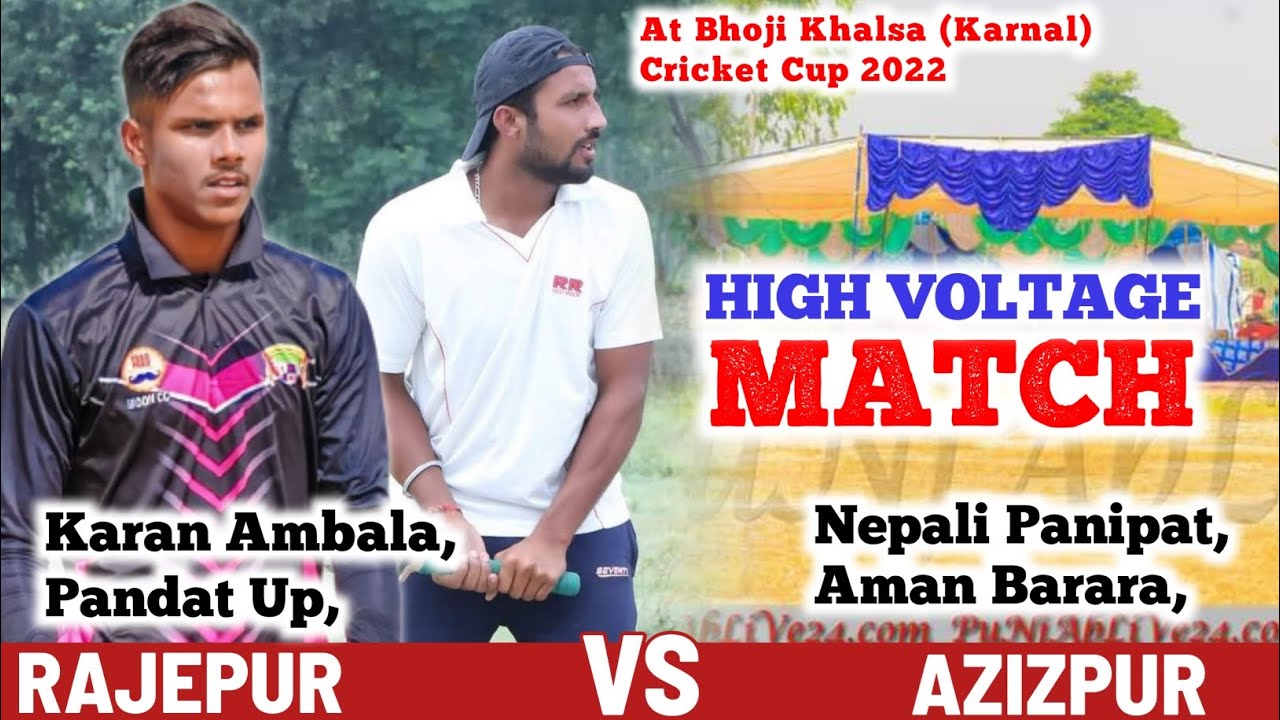 Rajepur (Karan Ambala & Pandat Up) Vs Azizpur (Nepali Panipat & Aman ...