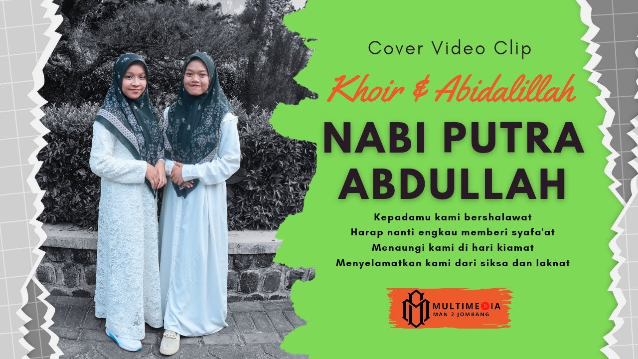 NABI PUTRA ABDULLAH I Khoir & Abidalillah Cover MAN 2 Jombang - YouTube
