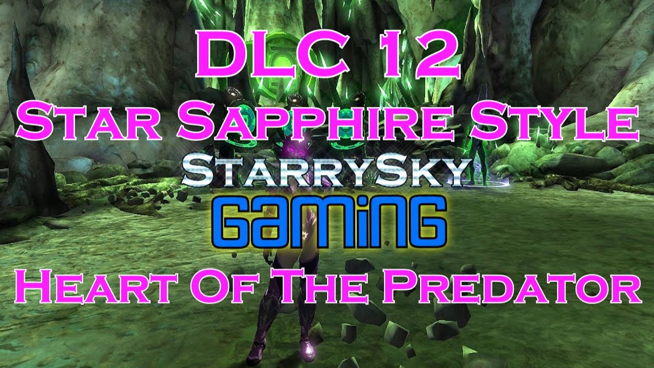 DCUO (DLC 12) Star Sapphire Style - Heart Of The Predator - YouTube