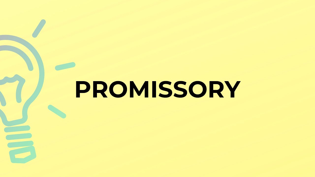 What is the meaning of the word PROMISSORY? - YouTube