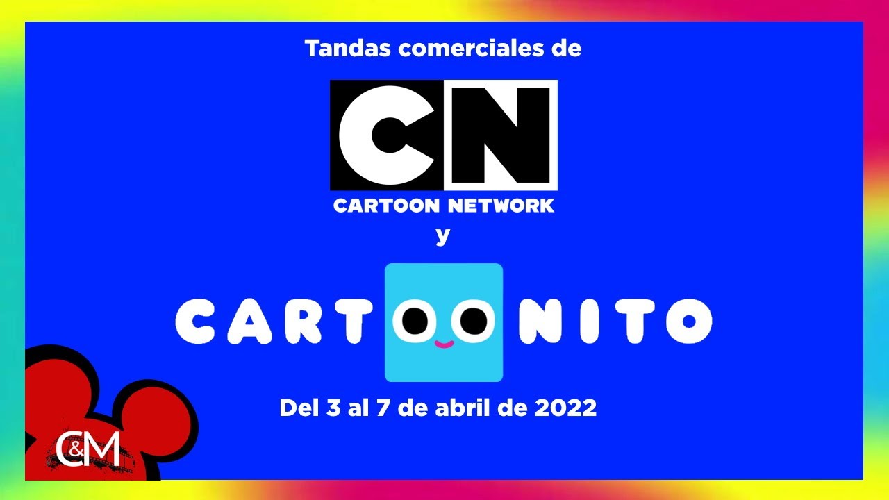 Tandas Comerciales Cartoonito (3 al 7 de Abril de 2022) + Comerciales ...