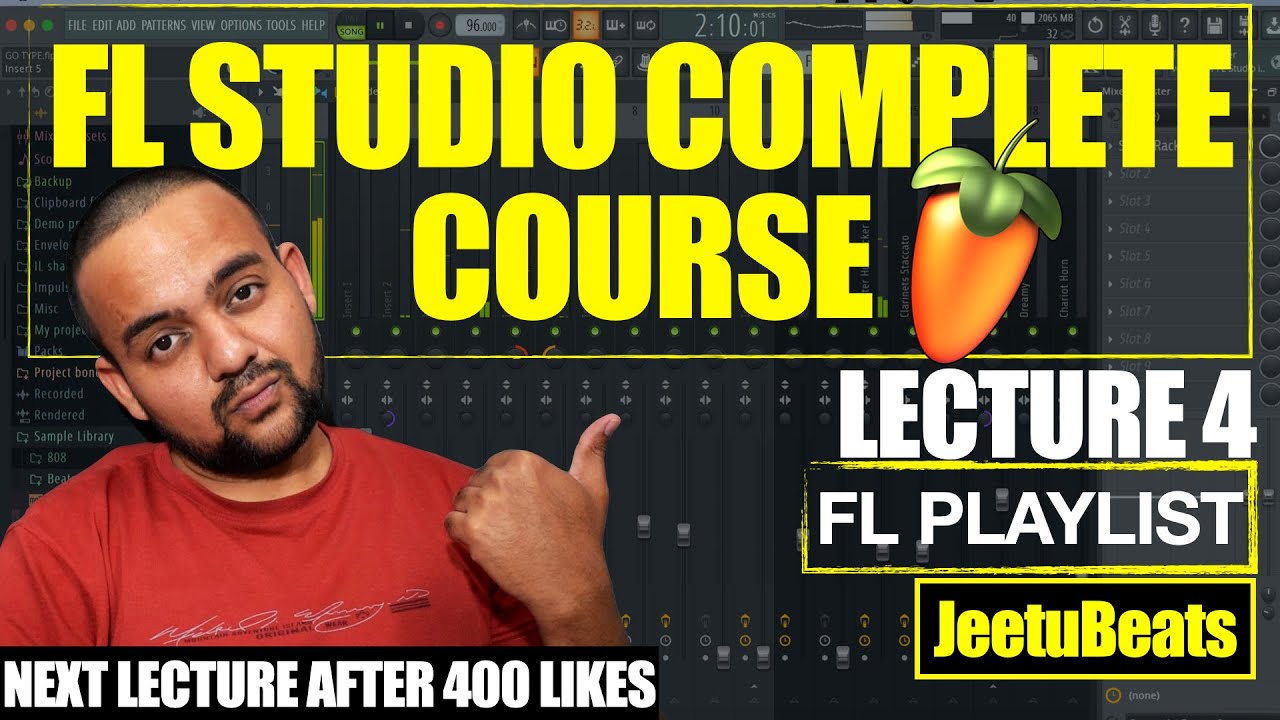 Music Production Complete Course | CLASS 4 - FL Studio Playlist Explained in Detail - YouTube