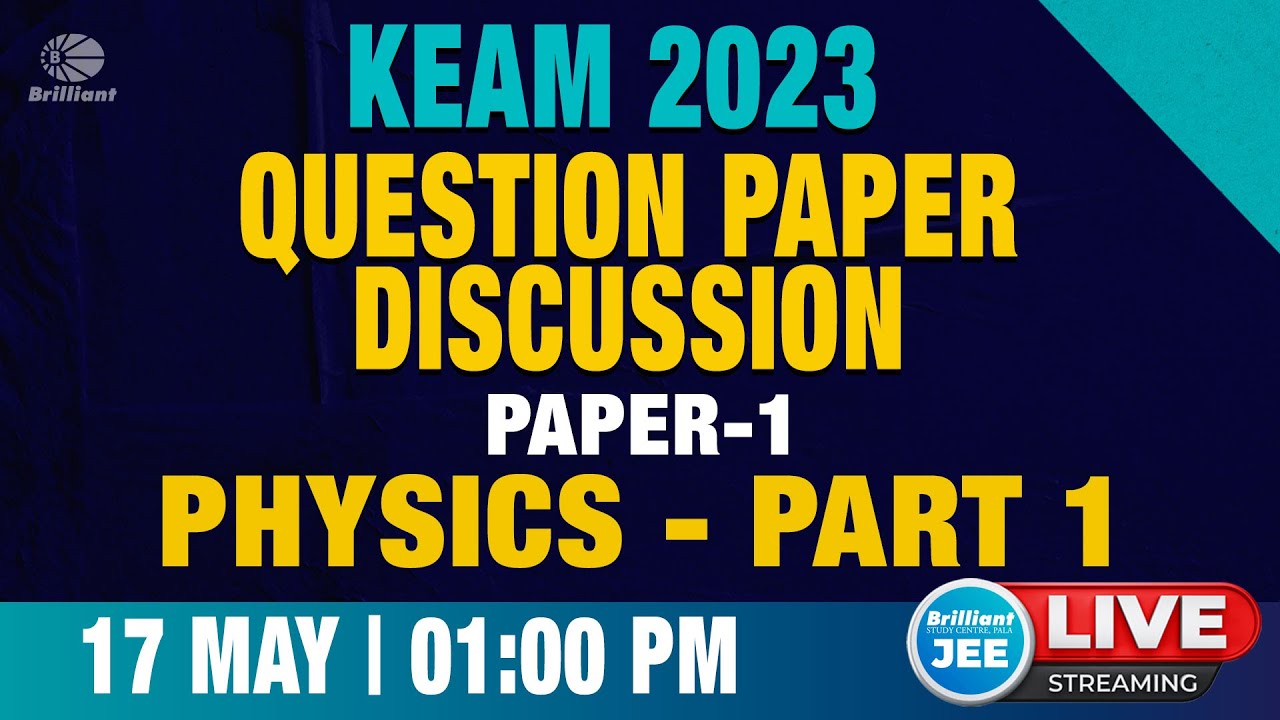 KEAM 2023 | Question Paper Discussion | Paper 1 | Physics - Part 1 ...
