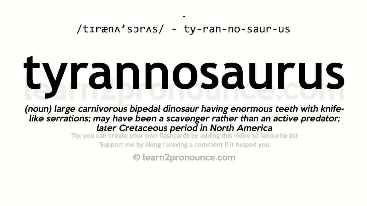 Tyrannosaurus pronunciation and definition - YouTube