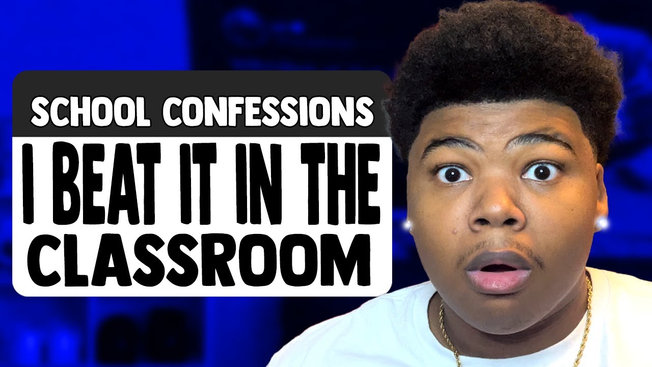 These School Confessions Couldn't Get Worse. - YouTube